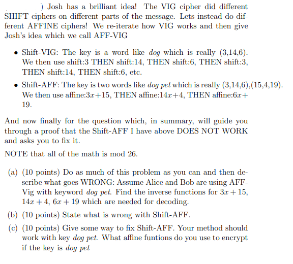 ) Josh has a brilliant idea! The VIG cipher did | Chegg.com