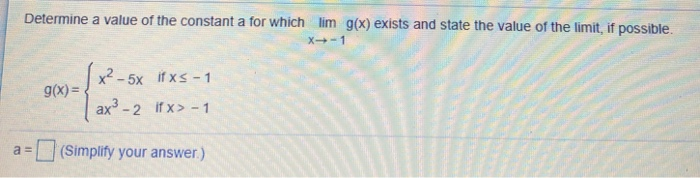 Solved Determine a value of the constant a for which lim | Chegg.com