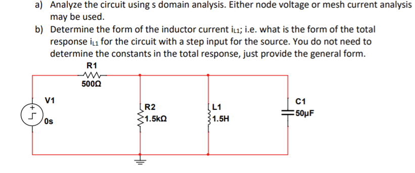 Solved a) Analyze the circuit using s domain analysis. | Chegg.com
