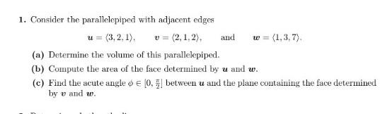 Solved 1. Consider the parallelepiped with adjacent edges | Chegg.com