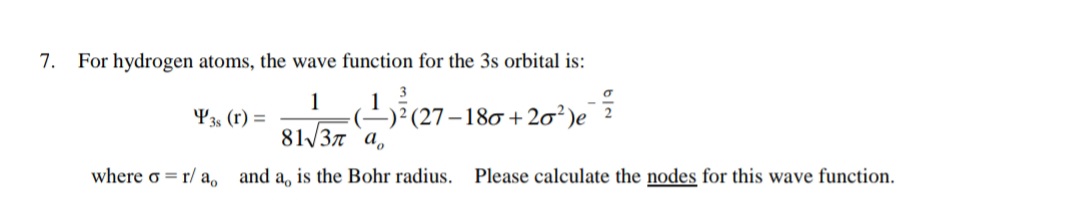 Solved For Hydrogen Atoms The Wave Function For The 3s