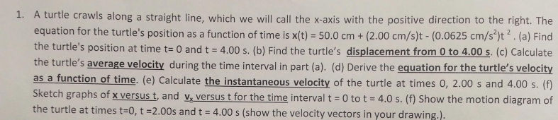Solved 1. A turtle crawls along a straight line, which we | Chegg.com