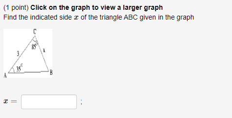 Solved (1 point) Consider the triangle below (not drawn to | Chegg.com
