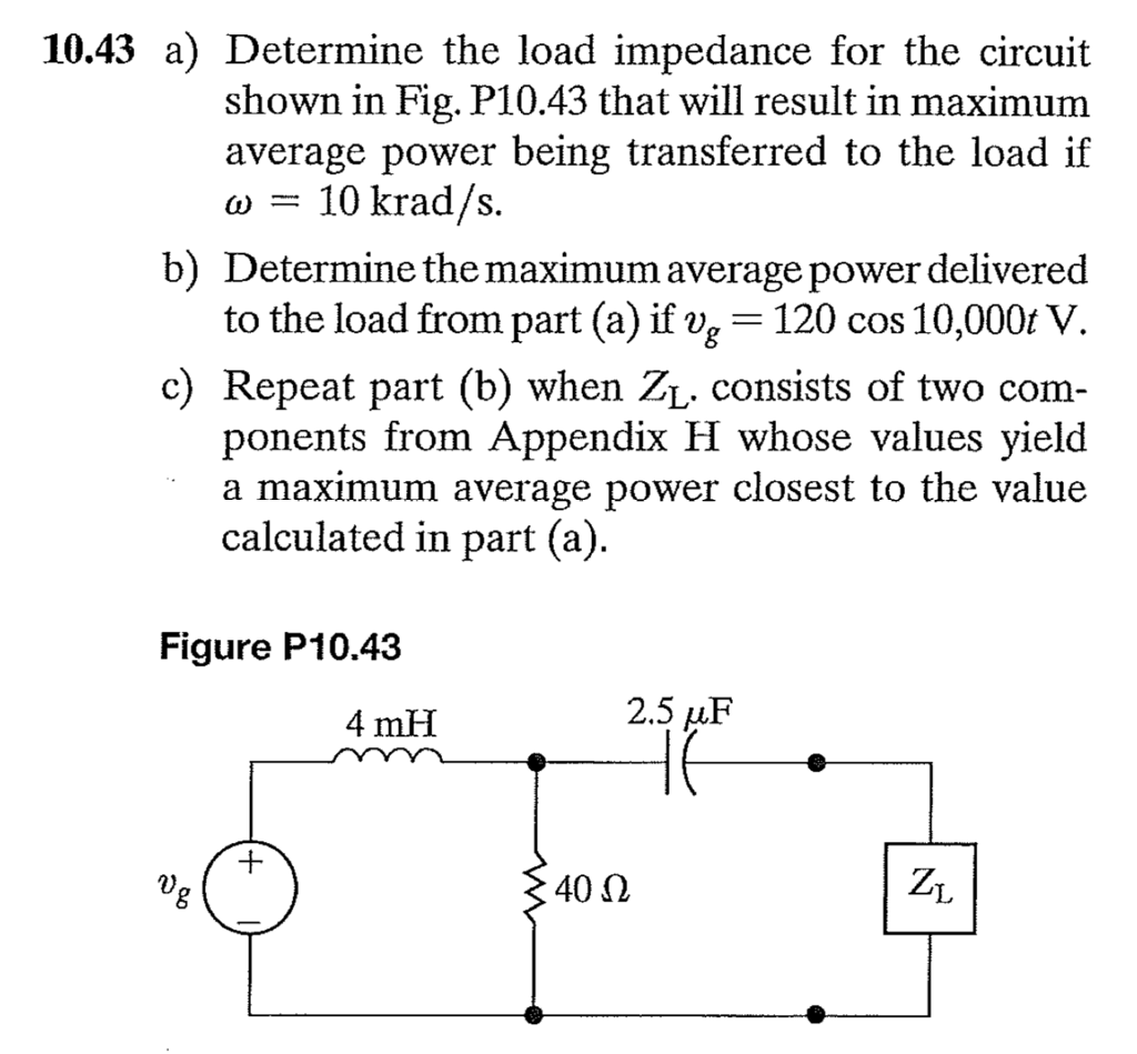 Solved 43 a) Determine the load impedance for the circuit | Chegg.com