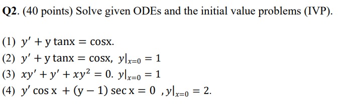 Solved Q2 40 Points Solve Given Odes And The Initial 