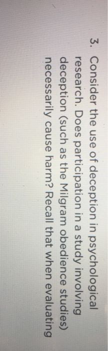 Solved 3. Consider the use of deception in psychological | Chegg.com