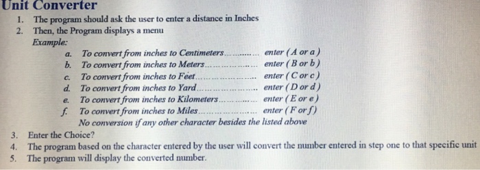 Solved Unit Converter 1· 2- The program should ask the user | Chegg.com