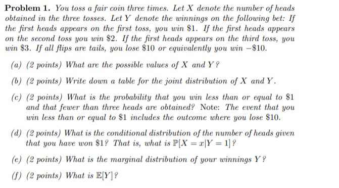 Solved Problem 1. You toss a fair coin three times. Let X | Chegg.com