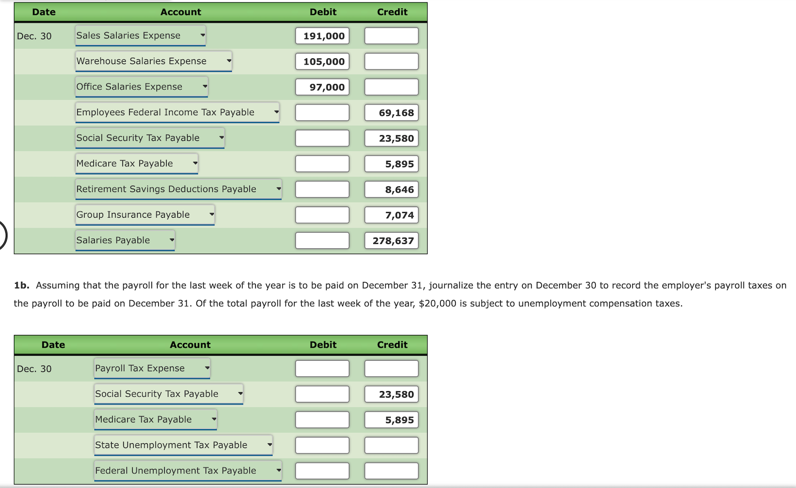 Solved Entries for Payroll and Payroll Taxes The following | Chegg.com