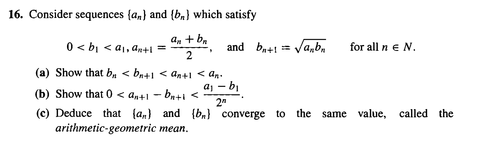 Solved 16. Consider sequences {an} and {bn} which satisfy 0 | Chegg.com