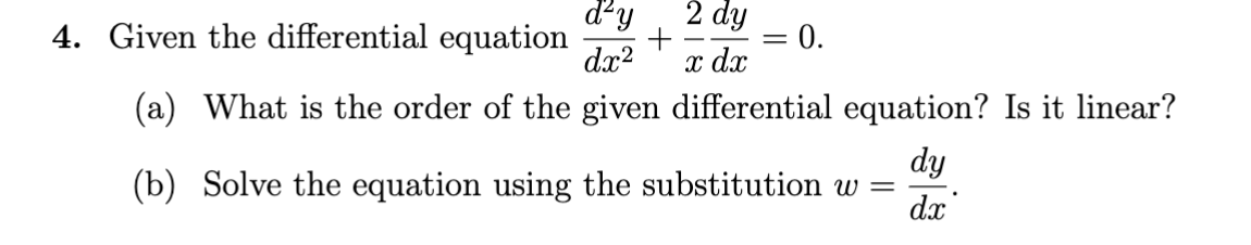 Solved Given the differential equation d2ydx2 + 2xdydx = | Chegg.com