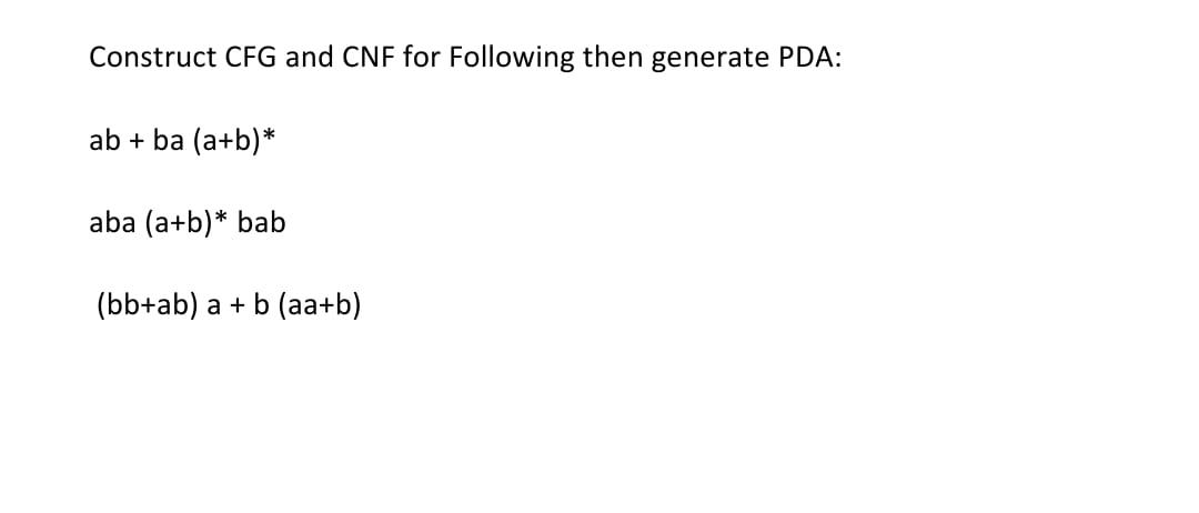 Solved Construct CFG and CNF for Following then generate | Chegg.com