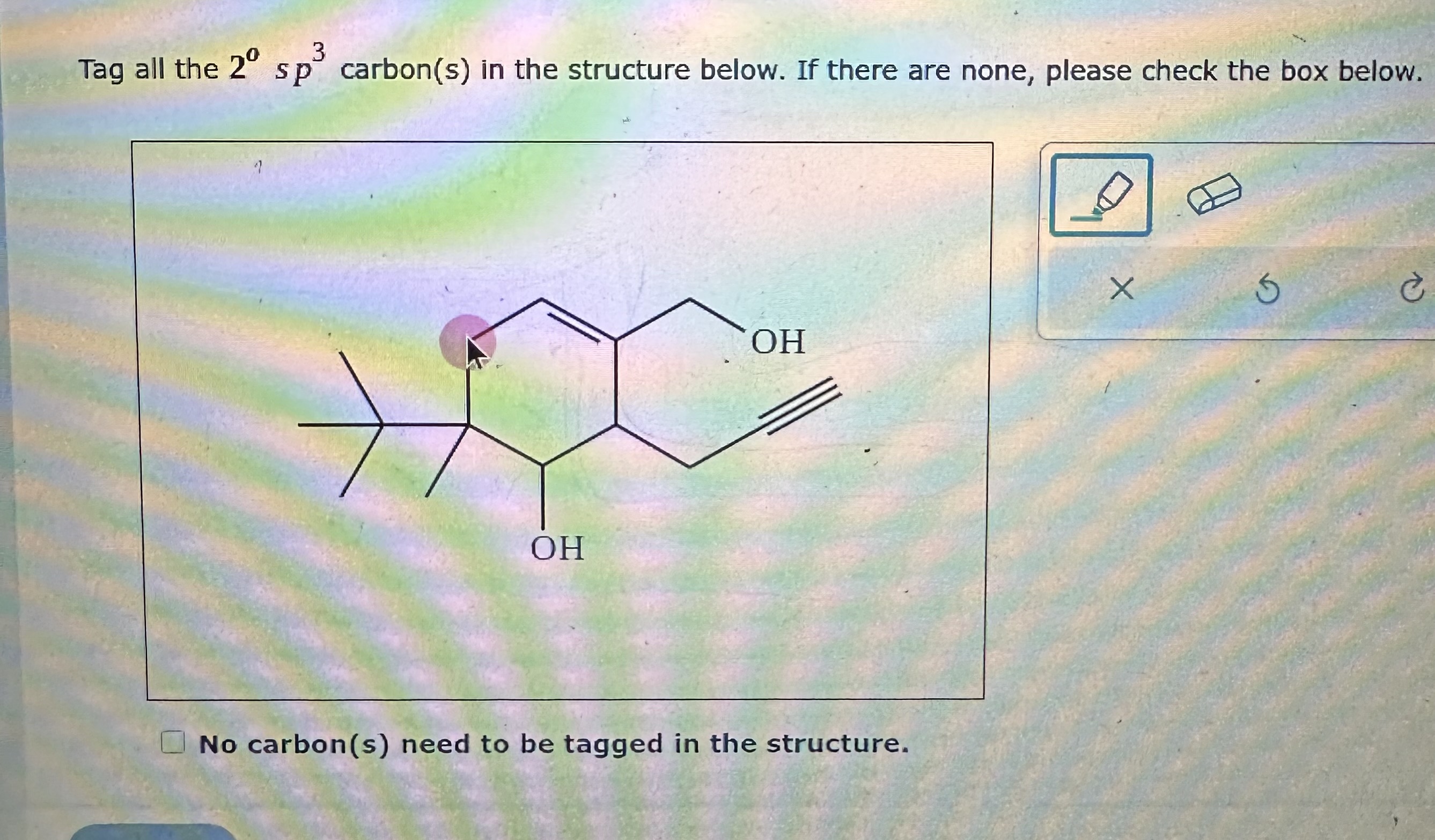Solved Tag all the 20sp3 ﻿carbon(s) ﻿in the structure below. | Chegg.com