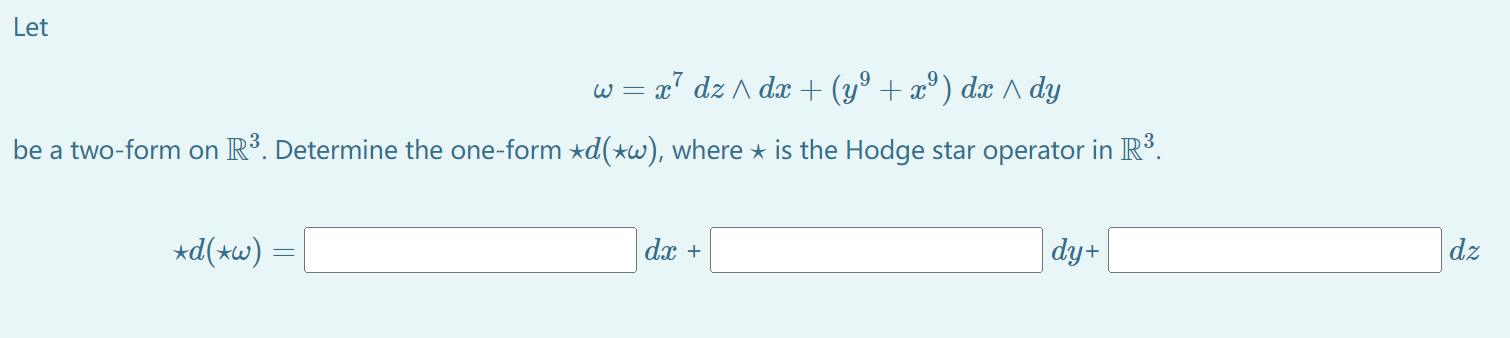 Solved Let = w = x? dz 1 dx + (yº + xº) dx 1 dy be a | Chegg.com