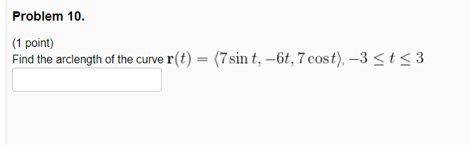 Solved (1 point) Find the arclength of the curve | Chegg.com