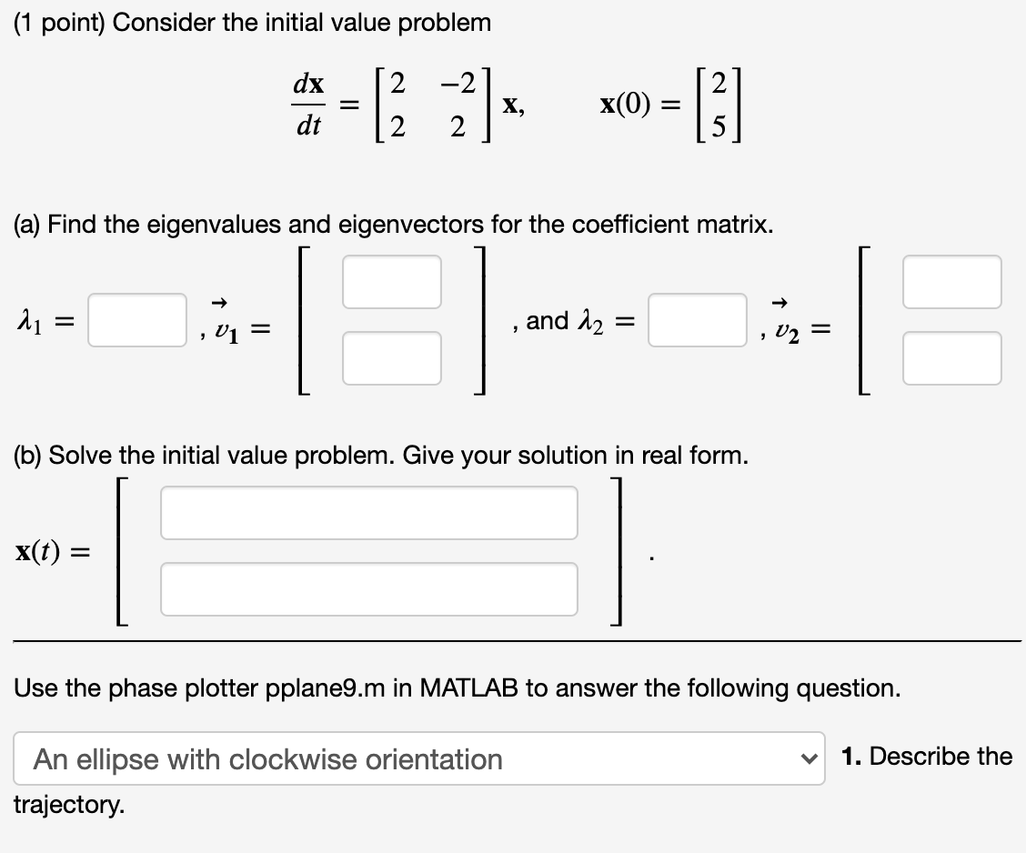 Solved 1 Point Consider The Initial Value Problem 2 2 Dx 8037