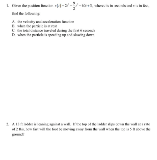 Solved 1. Given the position function s() = 21 - -601+3, | Chegg.com