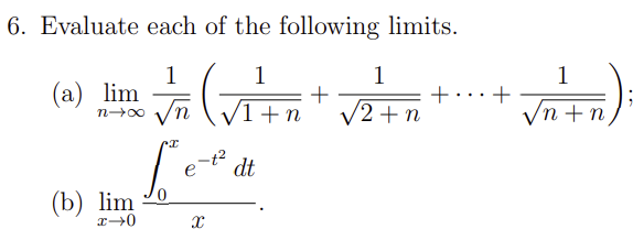 Solved 6. Evaluate each of the following limits. (a) | Chegg.com