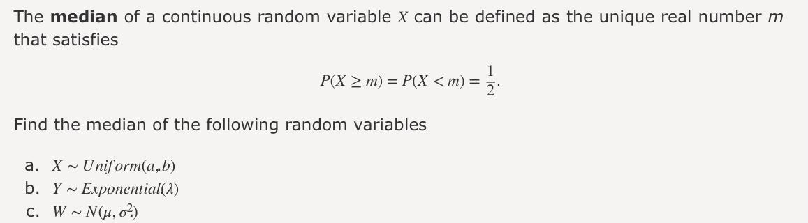 Solved The median of a continuous random variable X can be | Chegg.com