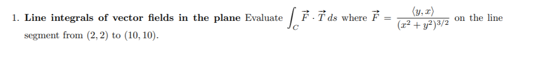 Solved 1. Line integrals of vector fields in the plane | Chegg.com