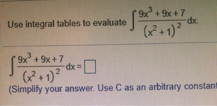 Solved fTAtd Use integral tables to evaluate (a-1)3 9x3 +9x | Chegg.com