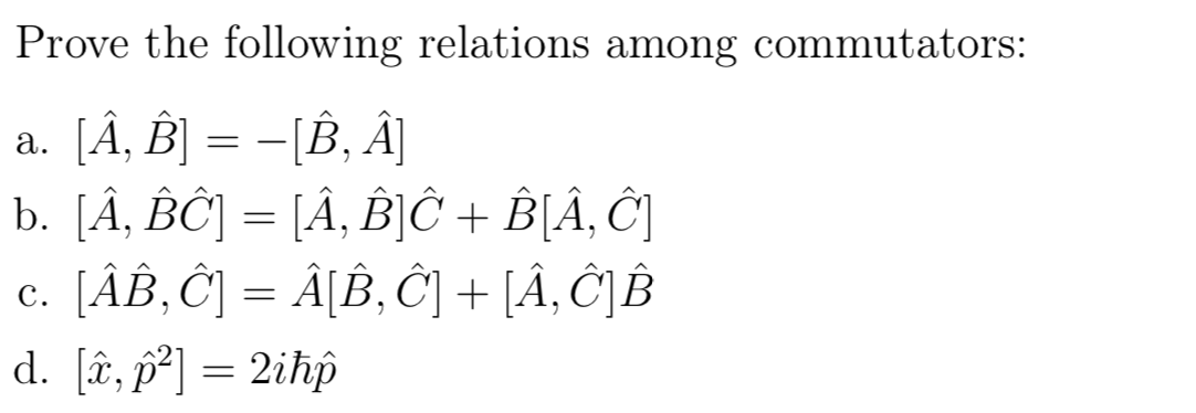 Solved Prove the following relations among commutators: a. | Chegg.com