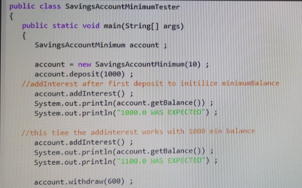 Solved public class SavingsAccountMinimumTester public | Chegg.com