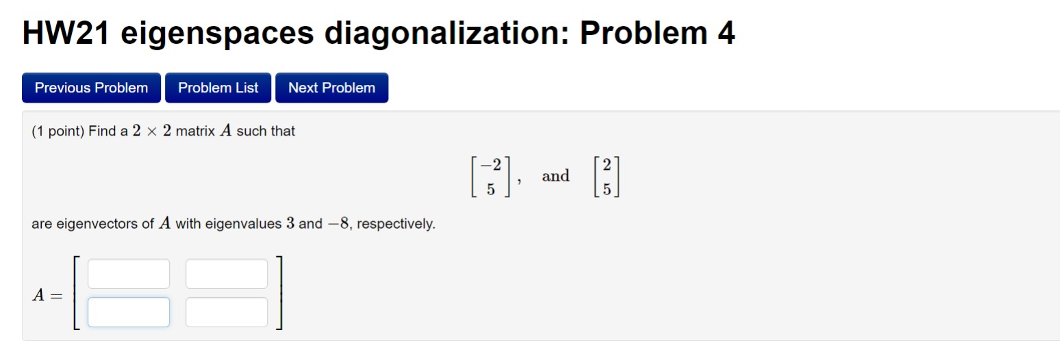 Solved HW21 eigenspaces diagonalization: Problem 5 (1 point) | Chegg.com
