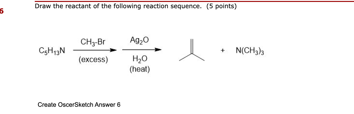 Solved Draw the reactant of the following reaction sequence. | Chegg.com