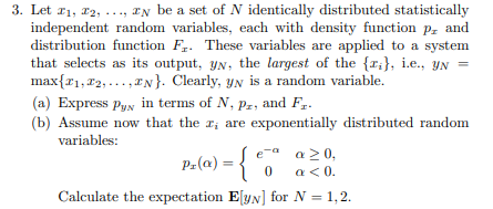 Solved 3. Let 11, 12, ..., In be a set of N identically | Chegg.com