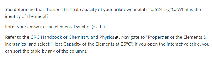 Solved You determine that the specific heat capacity of your | Chegg.com