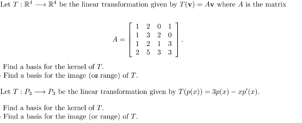 Solved Let T:R4 R4 be the linear transformation given by | Chegg.com