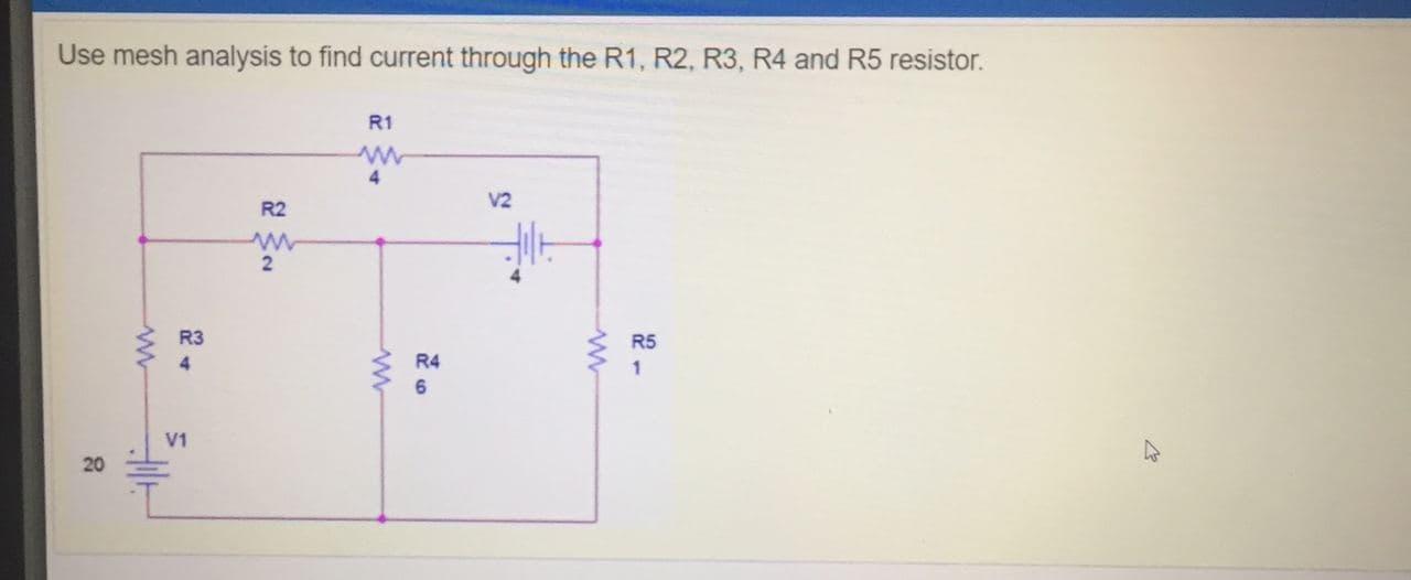 Solved Use mesh analysis to find current through the R1, R2, | Chegg.com