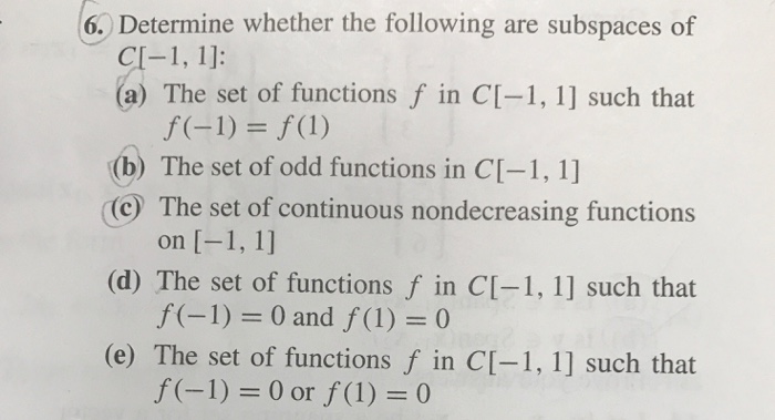 Solved Determine whether the following are subspaces of | Chegg.com