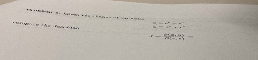 Solved Problem 5. Given the change of variablen compute the | Chegg.com