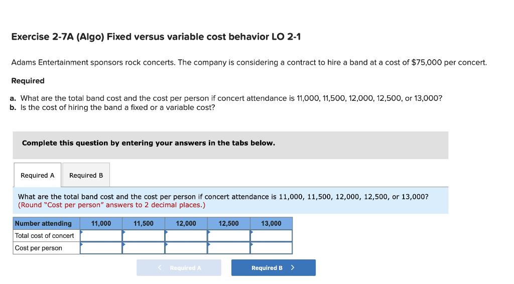 Solved Exercise 2-7A (Algo) Fixed versus variable cost | Chegg.com