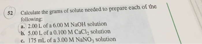 Solved 52 Calculate the grams of solute needed to prepare | Chegg.com