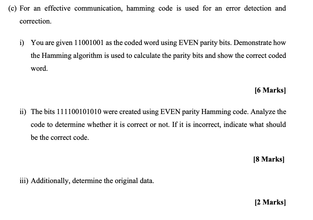 Solved (c) For an effective communication, hamming code is | Chegg.com