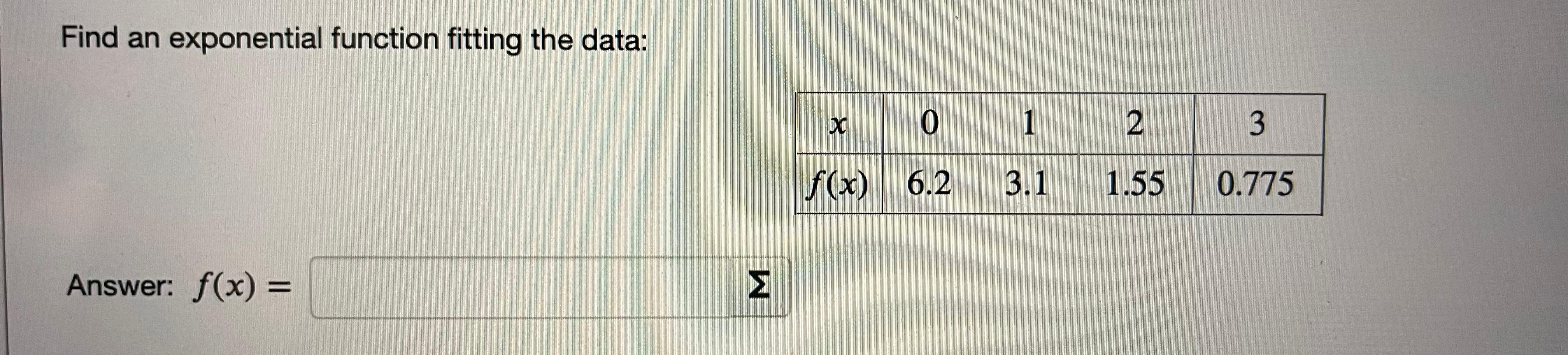 Solved Find an exponential function fitting the data: DX 0 1 | Chegg.com