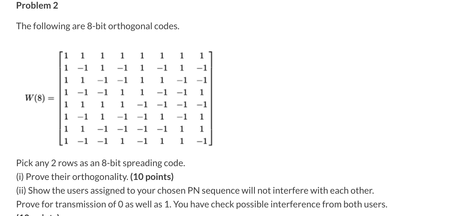Solved Problem 2 The following are 8-bit orthogonal codes. 1 | Chegg.com
