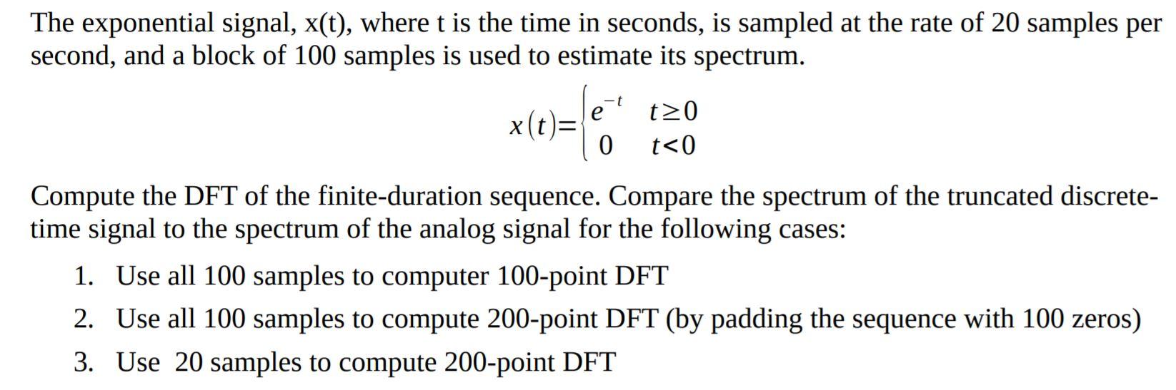 The exponential signal, x(t), where t is the time in | Chegg.com
