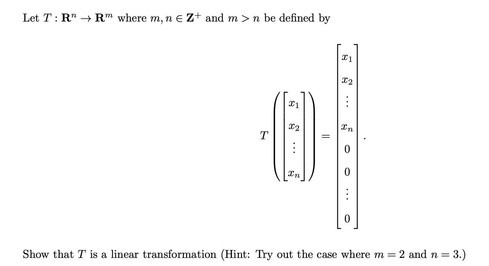 Solved Let T:R" + R" where m, n e Z+ and m > n be defined by | Chegg.com