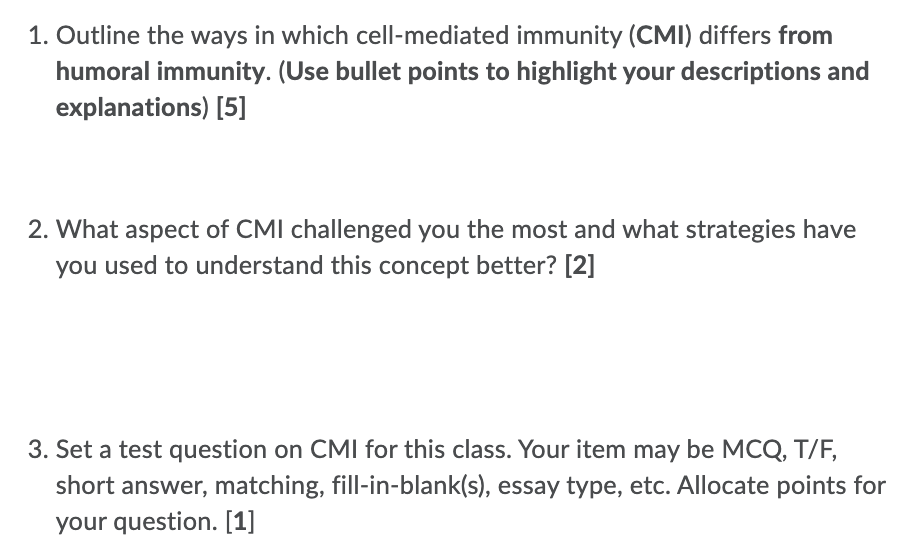 Solved 1. Outline the ways in which cell-mediated immunity | Chegg.com