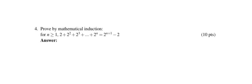 Solved 4. Prove by mathematical induction: for | Chegg.com