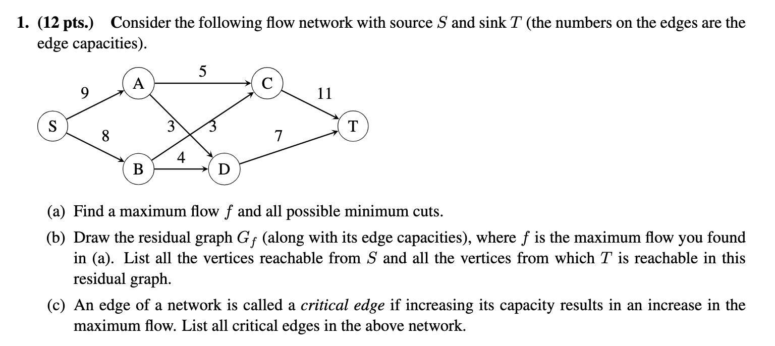 Solved 1. (12 pts.) Consider the following flow network with | Chegg.com
