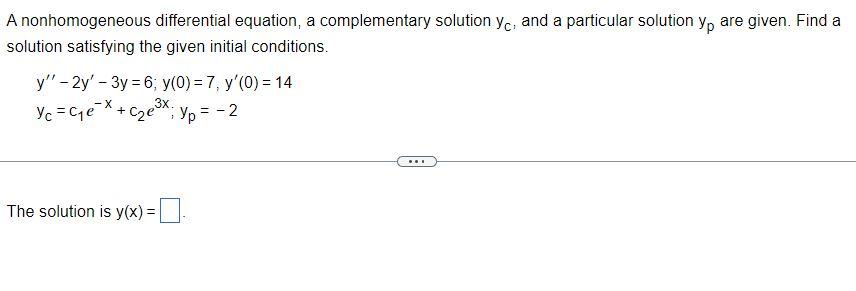 Solved A nonhomogeneous differential equation, a | Chegg.com