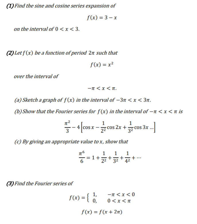 Solved (1) Find the sine and cosine series expansion of f(x) | Chegg.com