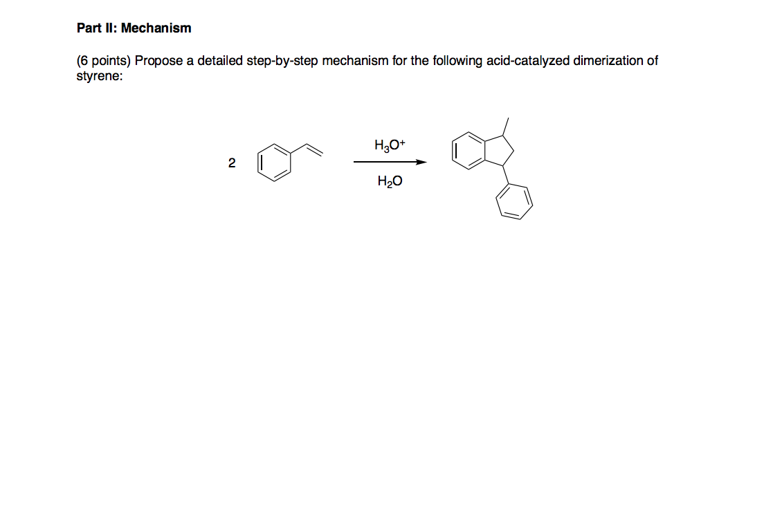 Solved Part II: Mechanism (6 points) Propose a detailed | Chegg.com