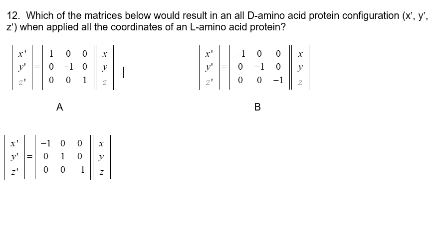 Solved 12. Which of the matrices below would result in an | Chegg.com