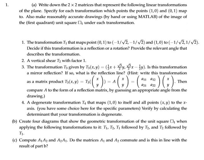 Solved (a) Write down the 2 × 2 matrices that represent the | Chegg.com